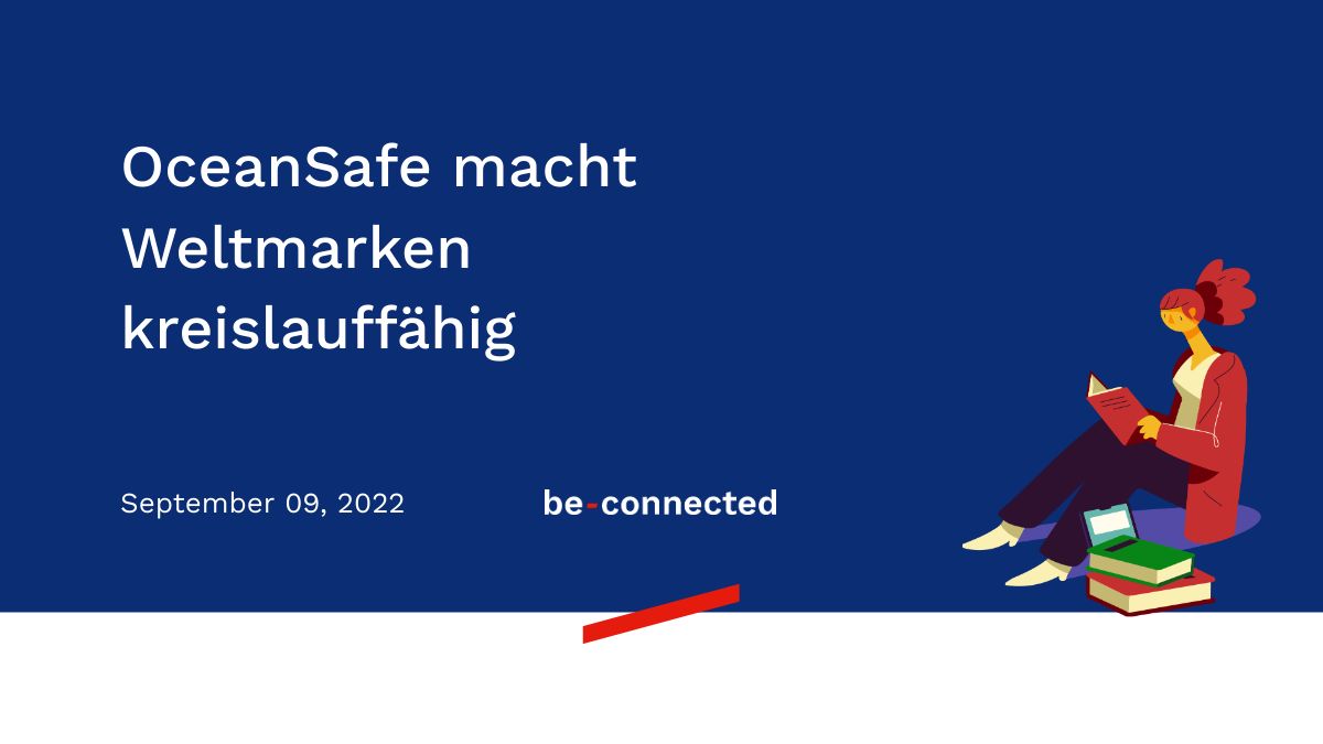 OceanSafe macht Weltmarken kreislauffähig